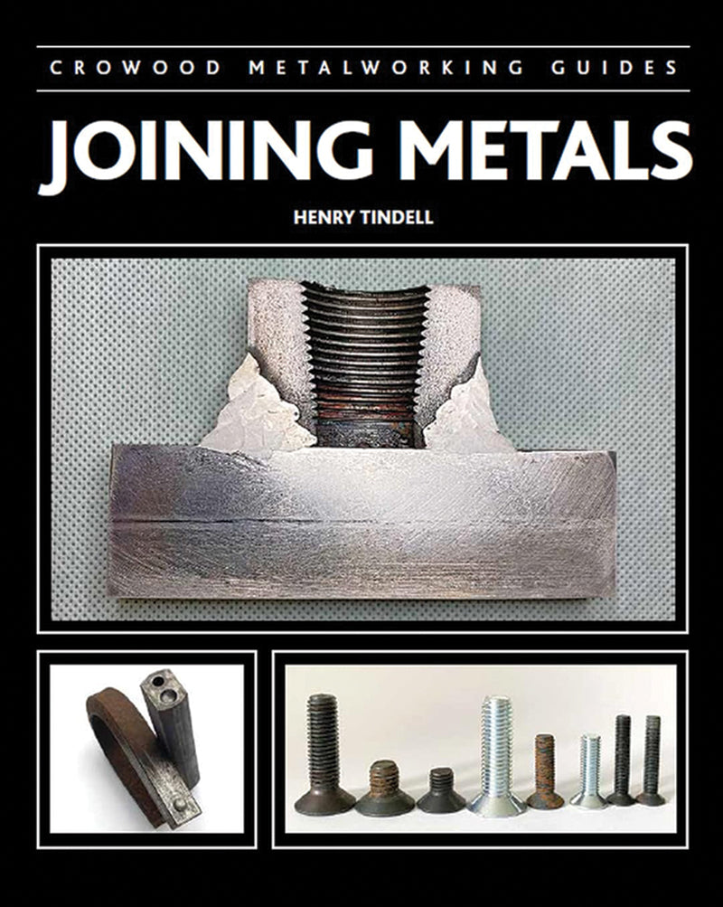 Joining Metals: Crowood Metalworking Guides| DriveBuy