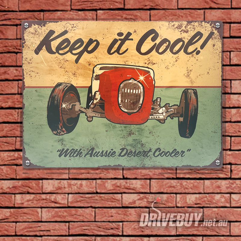 Aussie Desert Cooler 'Keep it Cool!' Metal Sign| DriveBuy