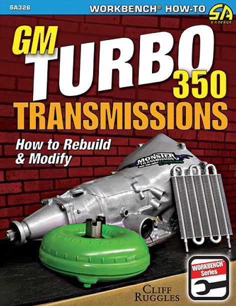 GM (Chevy) Turbo 350 Transmissions: How to Rebuild and Modify| DriveBuy